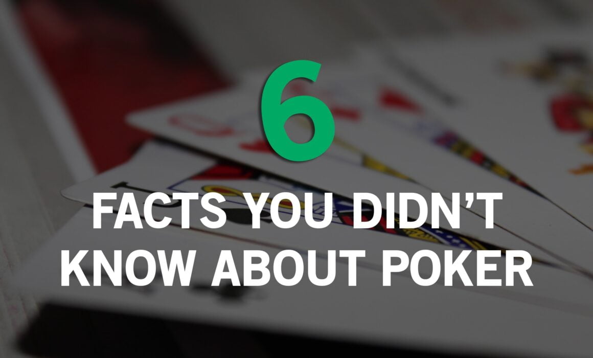 6 Poker Facts You Probably Didn't know - EasyPoker